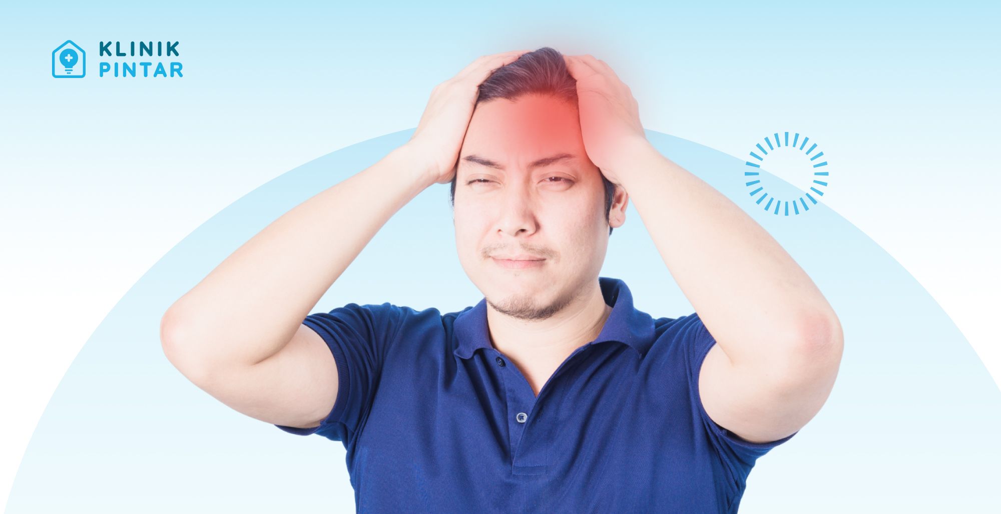 Gejala, Penyebab, dan Cara Meredakan Sakit Kepala Tegang