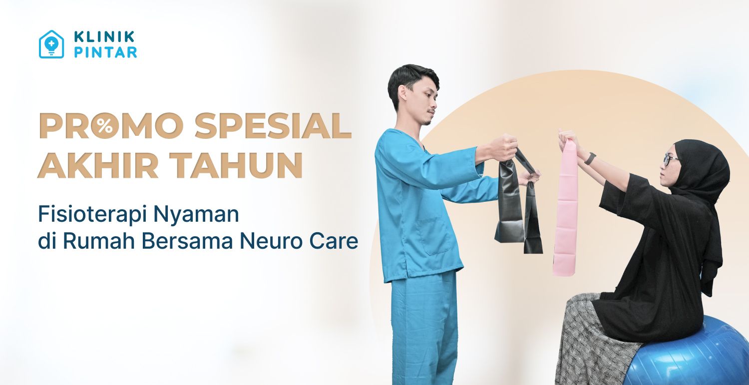 Promo Spesial Akhir Tahun: Diskon Paket Fisioterapi Home Service dari ...