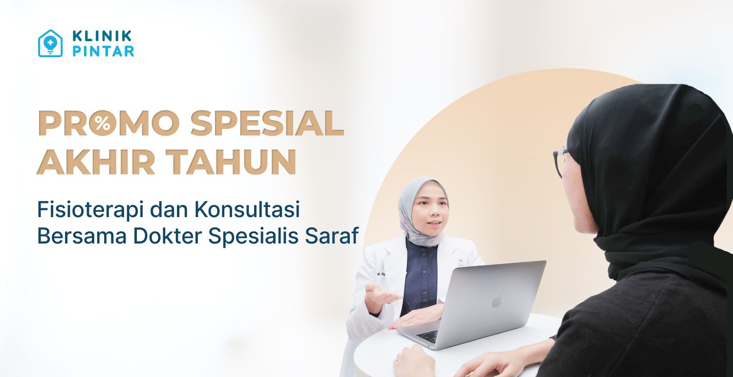 Promo Spesial Akhir Tahun: Diskon Paket Fisioterapi dari Klinik Neuro Care by Klinik Pintar
